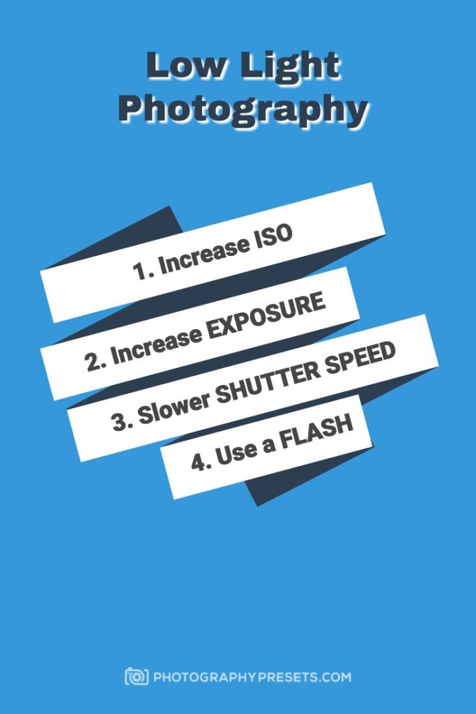 Low Light Photography Tips - PhotographyPresets